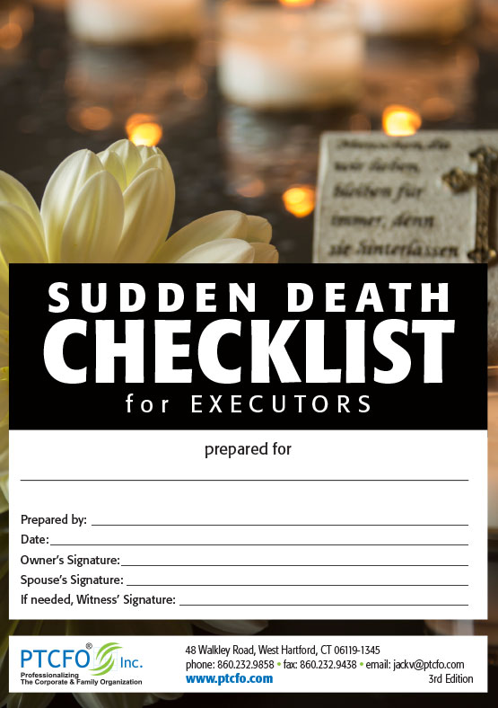 The Executor's Checklist: Help your family hit the ground running if ...